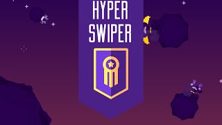 Hyper Swiper Cheats: Tips & Strategy Guide - Touch, Tap, Play