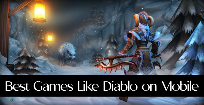 Best Games Like Diablo for iOS and Android - Touch, Tap, Play