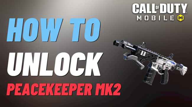 How to unlock Peacekeeper MK2 Assault Rifle in COD Mobile - Touch, Tap ...