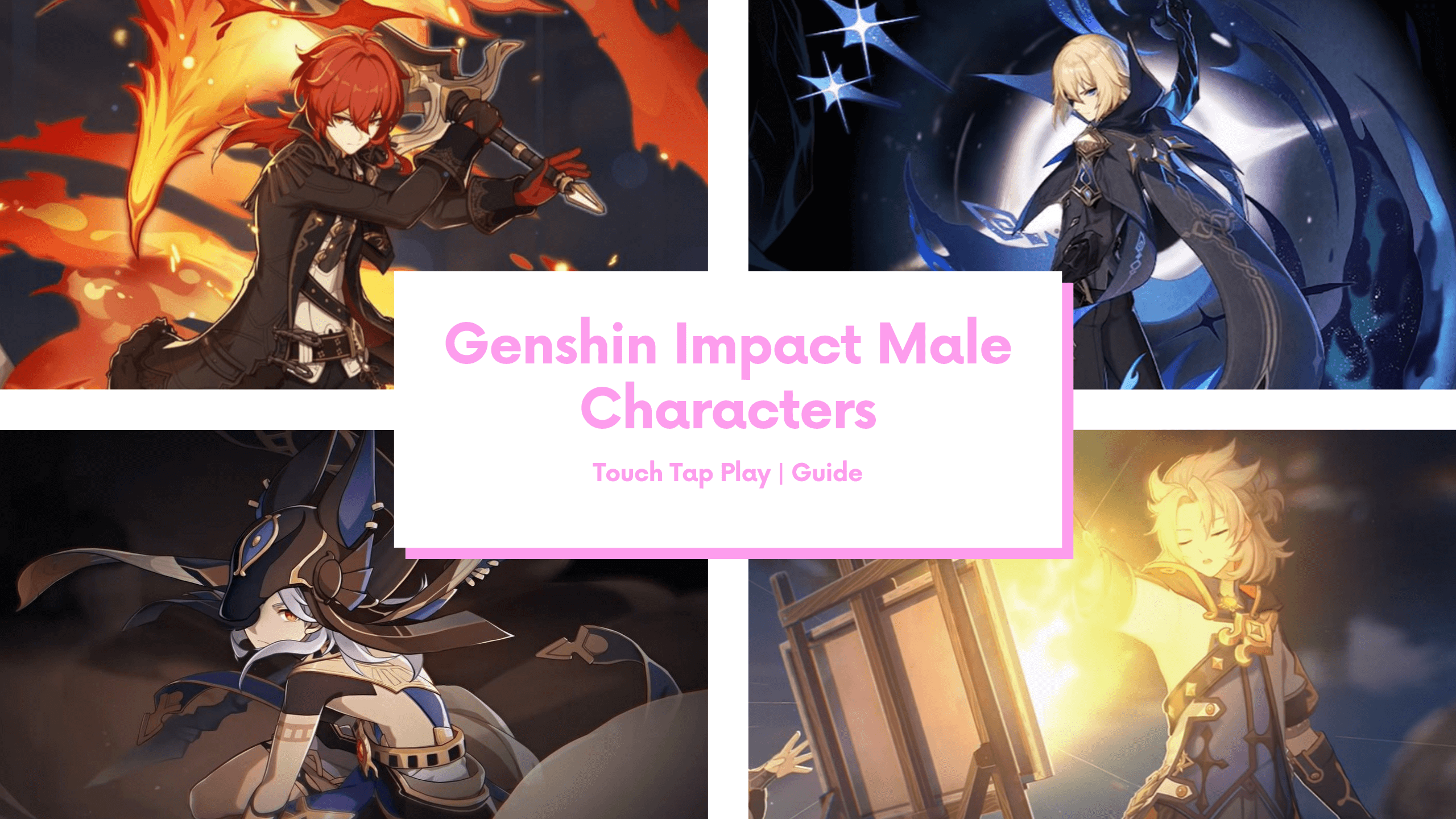All Genshin Impact Male Characters - Touch, Tap, Play