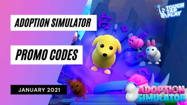 Roblox Adoption Simulator Codes List – May 2021 - Touch, Tap, Play