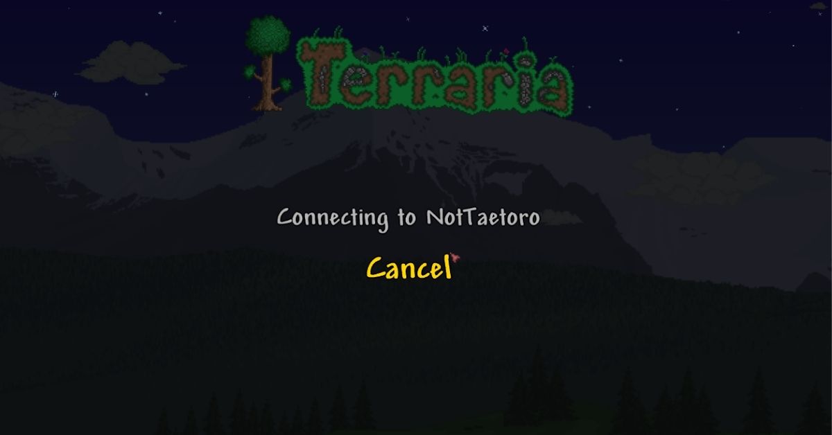 Terraria: Stuck on Connecting To Error and How to Fix It - Touch, Tap, Play