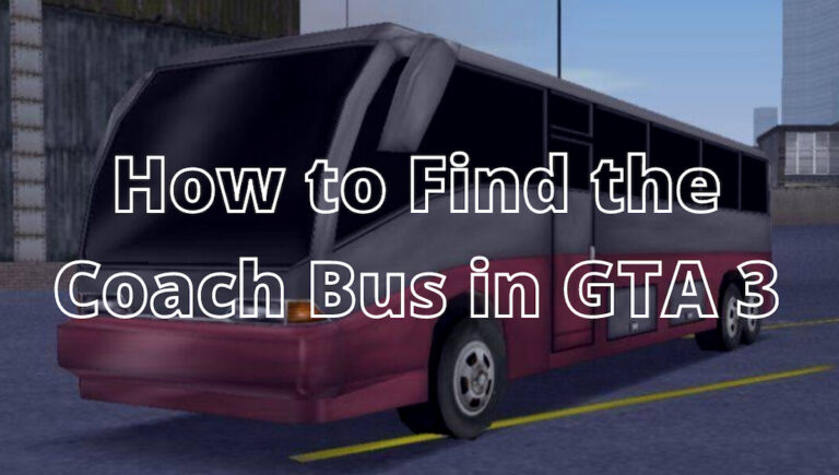 How to Find the Coach Bus in GTA 3 - Touch, Tap, Play
