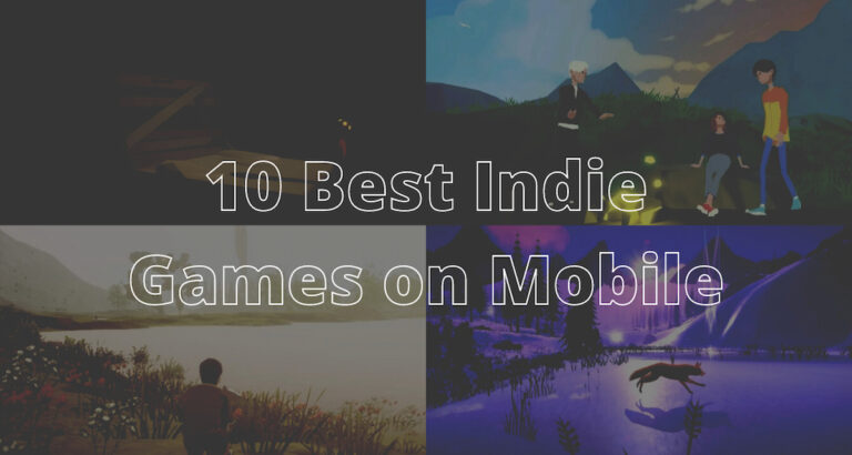 10 Best Indie Games on Mobile - Touch, Tap, Play