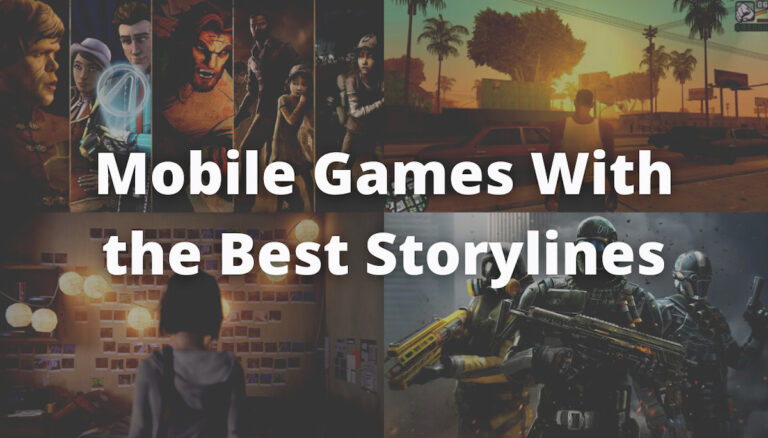 Mobile Games with the Best Storylines - Touch, Tap, Play