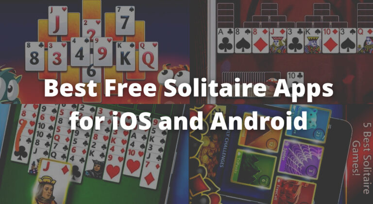 Best Free Solitaire Apps for iOS and Android - Touch, Tap, Play