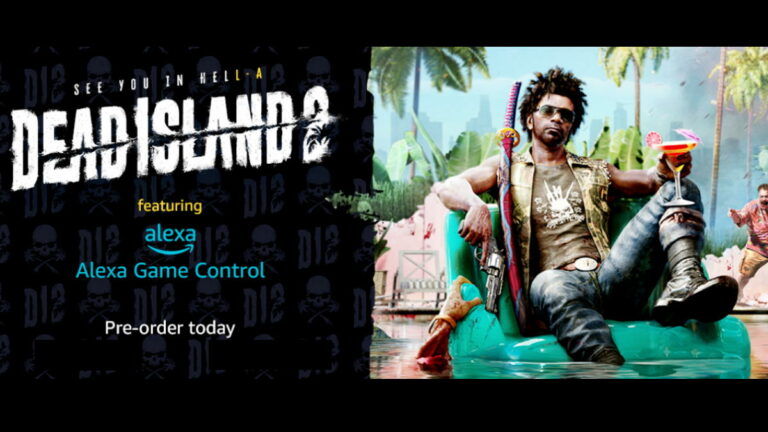 How Will Alexa Game Control Work in Dead Island 2 - Touch, Tap, Play